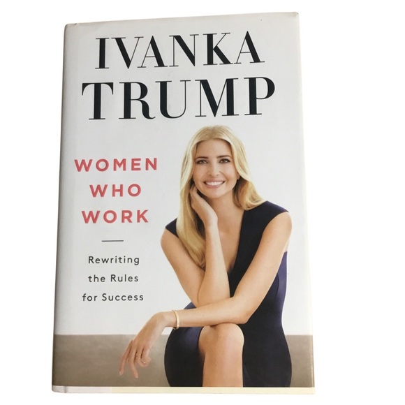 Ivanka Trump | Other | Women Who Work Rewriting The Rules For Success ...